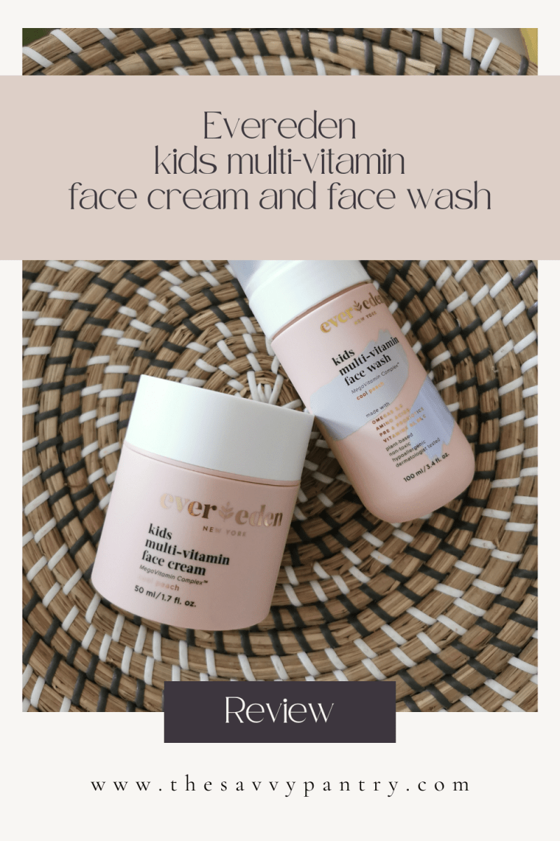 Evereden Multi-Vitamin Face Wash and Face Cream Review – The Savvy Pantry