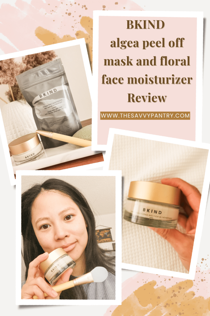 BKIND Algae Peel off Mask and Floral Face Moisturizer – The Savvy Pantry
